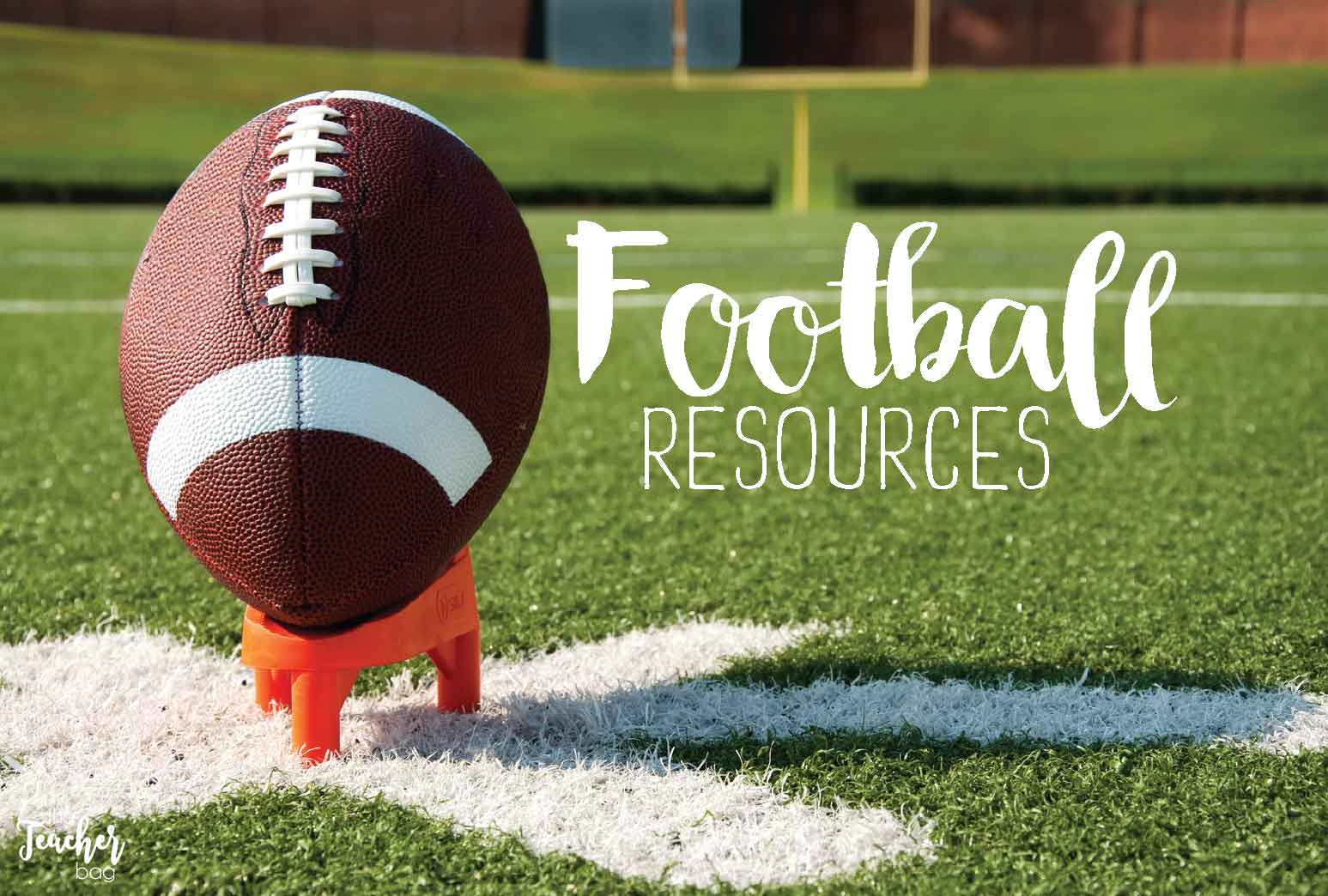 Touchdown! Football Resources - The Teacher Bag