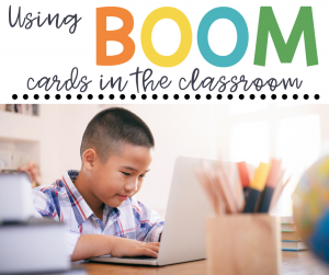 How to Use Boom Cards in the Classroom - The Teacher Bag