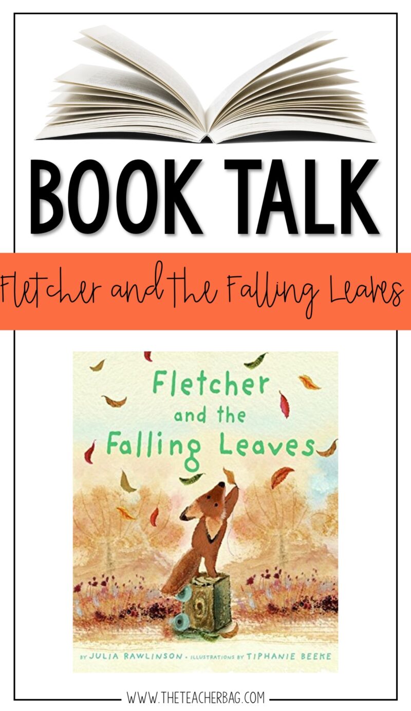 Fletcher and the Falling Leaves {A Book Talk} - The Teacher Bag