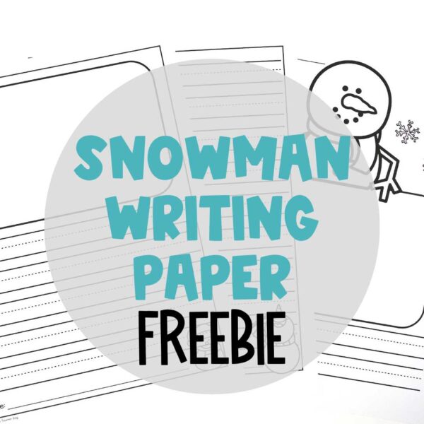 Snowman Writing Paper Freebie - The Teacher Bag
